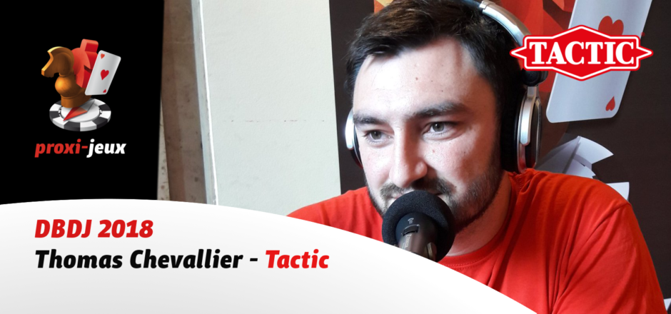[DBDJ 2018] Tactic • Proxi-Jeux