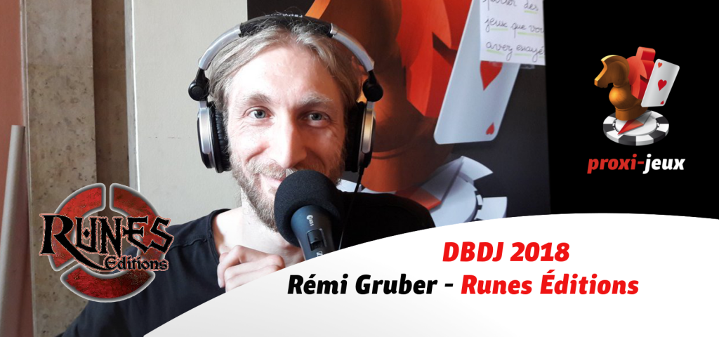 [DBDJ 2018] Runes Éditions • Proxi-Jeux