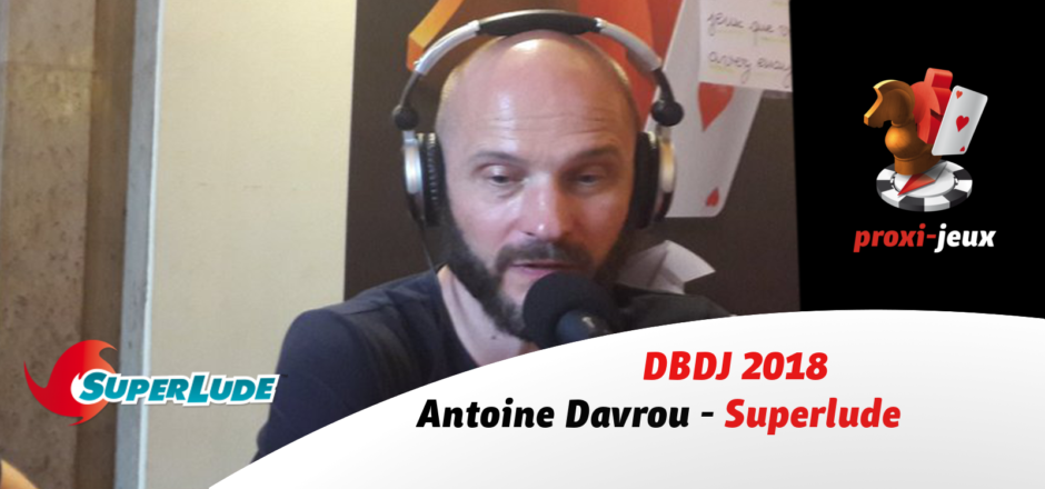 [DBDJ 2018] Superlude • Proxi-Jeux